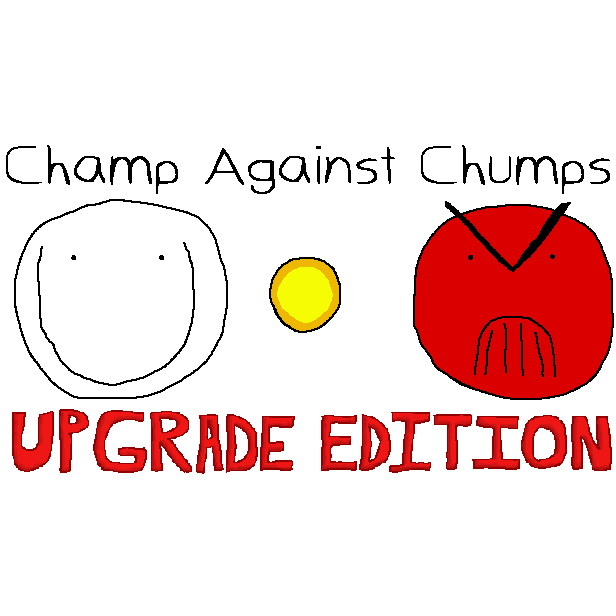 Champ Against Chumps Upgrade Edition - Indie Game Launchpad