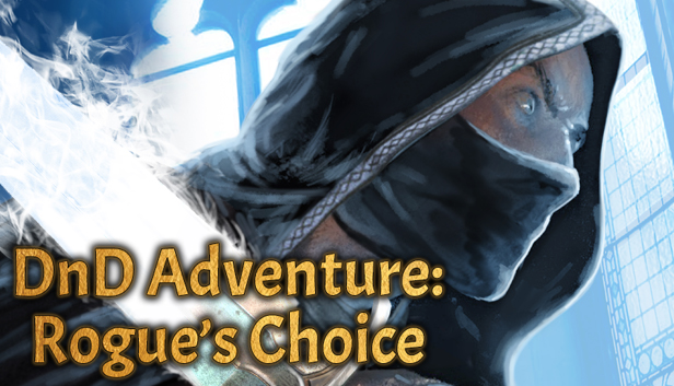 DnD Adventure: Rogue's Choice - Indie Game Launchpad